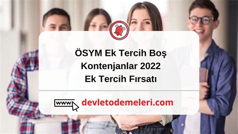 ÖSYM Ek Tercih Boş Kontenjanlar 2022 Kimler Nasıl Başvurabilir