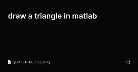 gistlib draw a triangle in matlab