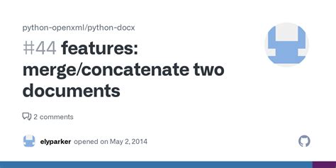 Features Mergeconcatenate Two Documents · Issue 44 · Python Openxmlpython Docx · Github