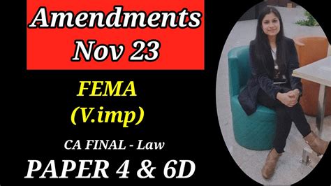 New Amendments Of CA Final LAW Paper 4 Paper 6D FEMA May 23