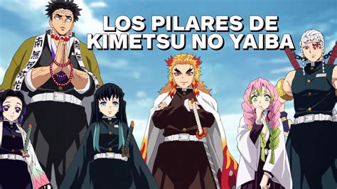 Galería Kimetsu no Yaiba ellos son los nueve Pilares y sus poderes