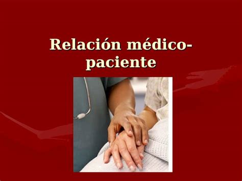 PPT Relación médico paciente Autonomía Justicia o equidad