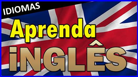 Aprenda Ingl S Cursos Gratuitos E Online Do B Sico Ao Avan Ado Youtube