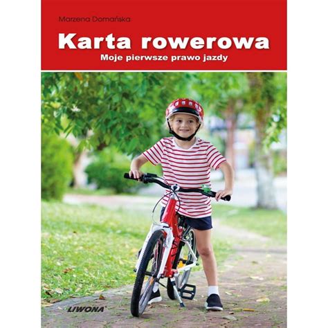 Karta Rowerowa Moje Pierwsze Prawo Jazdy Liwona Wyd 2 ERLI Pl