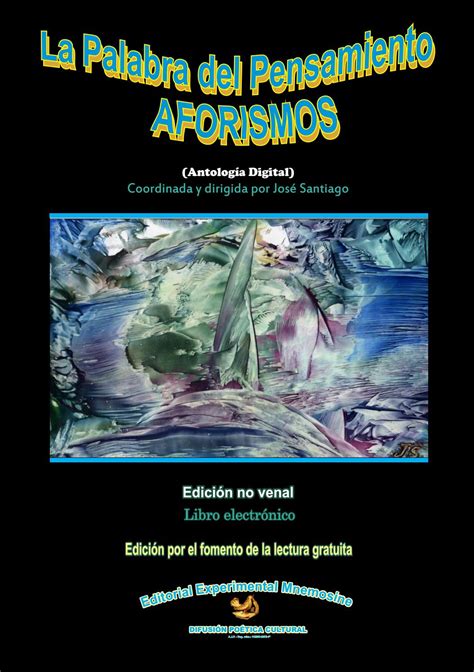 LA PALABRA DEL PENSAMIENTO AFORISMO Antología compilada por José