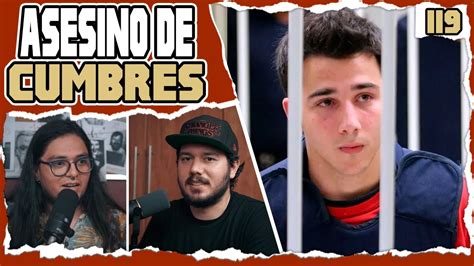 El Asesino De Cumbres Cuéntamelo De Nuevo EP 119 YouTube