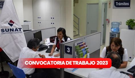 Trabaja En Sunat Convocatorias De Empleos Con Sueldos De Hasta 10 000