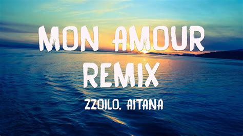Mon Amour Remix Zzoilo Aitana Lyrics Video Youtube