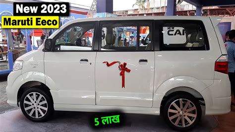 Maruti Eeco 2023 New Model Eeco 2023 New Model 2023 Maruti Eeco New