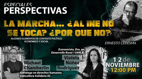 La Marcha Al Ine No Se Toca Por Qu No Nov Perpectivas