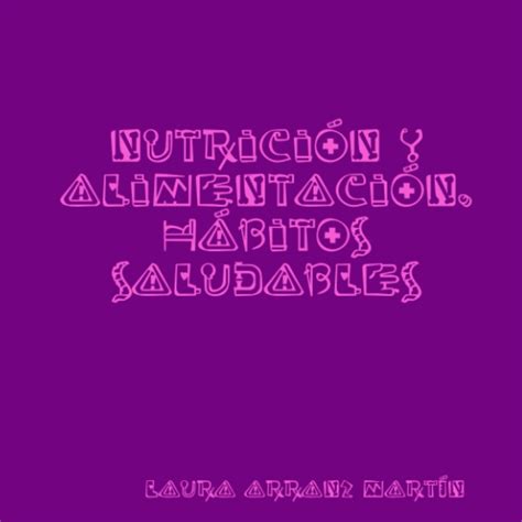 Buy Nutricia N Y Alimentacia N H Bitos Saludables Book Online At Low