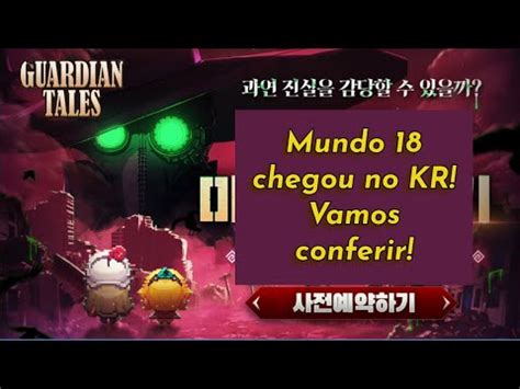 Guardian Tales Mundo Chegou No Kr Vamos Conferir Youtube