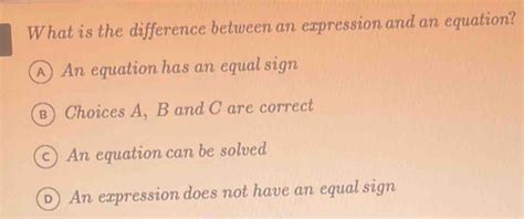 Solved What Is The Difference Between An Expression And An Equation A