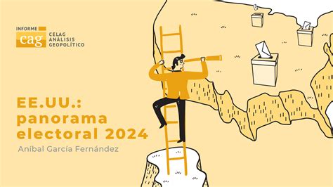 EE UU Panorama Electoral 2024 CELAG