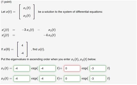 solved 1 point let x t ⎡⎣⎢⎢ x1 t ⎤⎦⎥⎥ x2 t be a