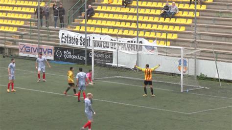 El Tona Es Veu Superat Per Un Sant Andreu Molt Efectiu De Cara A Gol