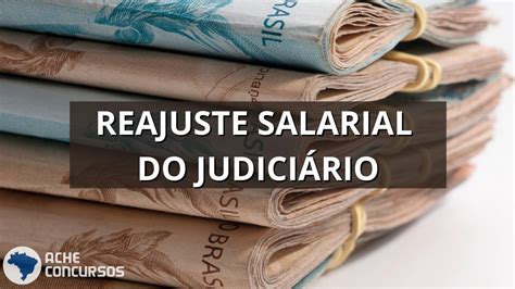 Tabela de salários do Judiciário 2023 reajuste aprovado veja