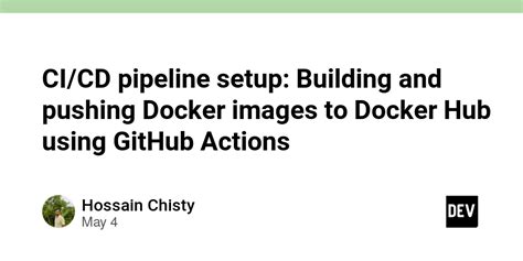 ci cd pipeline setup building and pushing docker images to docker hub using github actions