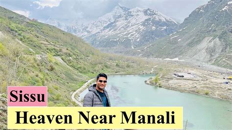 Sissu Himachal Pradesh Manali To Sissu Village Via Atal Tunnel