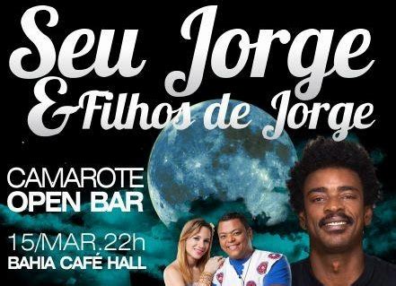 Zanzandoo AGENDE SE Show De Seu Jorge E Filhos De Jorge Em Salvador