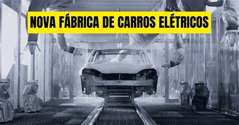 NOVA FÁBRICA NO BRASIL Investimento de R 360 milhões no Ceará dará