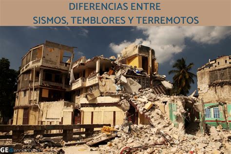Diferencias Entre Sismos Temblores Y Terremotos Resumen