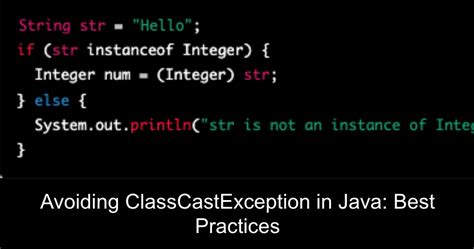 avoiding classcastexception in java best practices