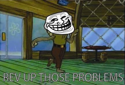 Image Rev Up Those Fryers Know Your Meme