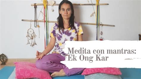Medita Con Mantras Ek Ong Kar YouTube