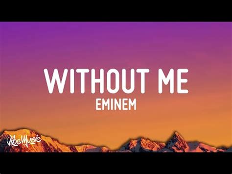 Eminem Without Me Lyrics YouTube