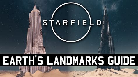 Starfield Earth S Landmarks How To Find Them Snowglobe Guide