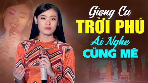 Giọng Ca Trời Phú Ai Nghe Cũng Mê Giọng Ca Này Ca Sĩ Trẻ Hát Những Ca
