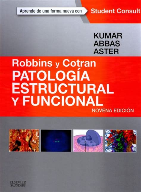 Robbins Y Cotran Patologia Estructural Y Funcional Ediciones Medicas