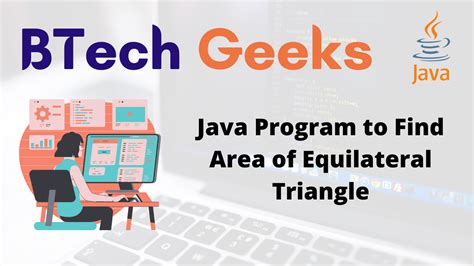 java program to find area of equilateral triangle btech geeks