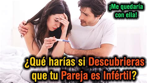 2023Cómo Reaccionarías si Supieras que tu Novia no Puede Tener Hijos
