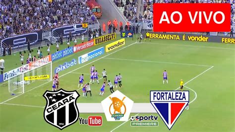CEARÁ X FORTALEZA AO VIVO IMAGENS JOGO DE HOJE ASSISTA AGORA