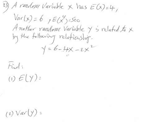 solved 3 a random variable x has e x 4 var x 6 e x4 500