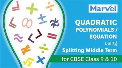 quadratic polynomial equation using splitting middle term for cbse class 9 and 10 by prof c p