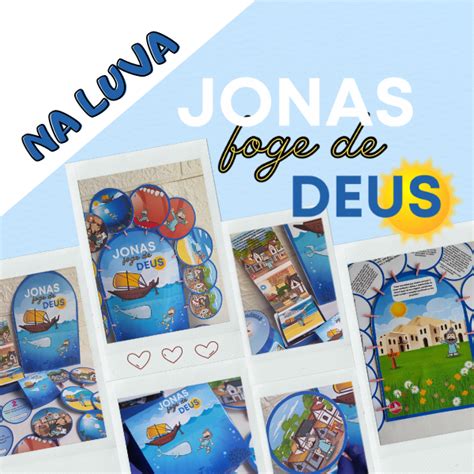Jonas Foge De Deus RECANTO DO SABER INFANTIL Camila Teixeira Hotmart