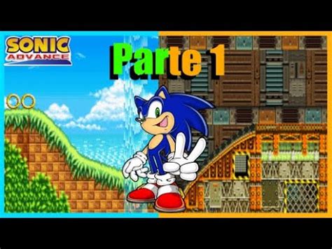 El Comienzo De Una Aventura Portatil Sonic Advance Parte 1 Loquendo