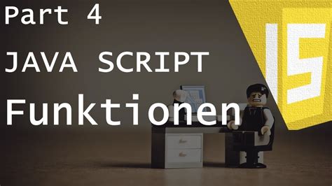 funktionen [part 4 javascript tutorial] youtube