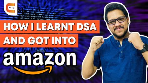 how i learnt data structures and algorithms and got into amazon learn dsa coding ninjas