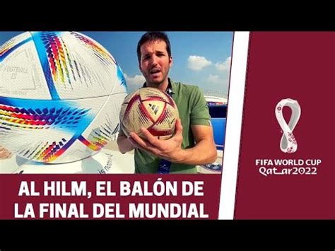 Al Hilm el balón de la final del Mundial entre Argentina y Francia