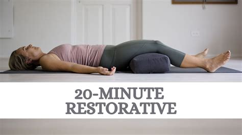 20 Minute Restorative Yoga Practice For Rest And Relaxation YouTube