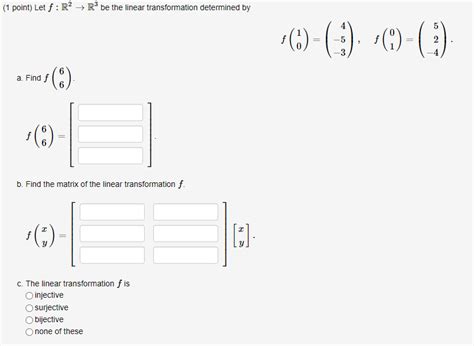 solved 1 point let f r2→r3 be the linear transformation