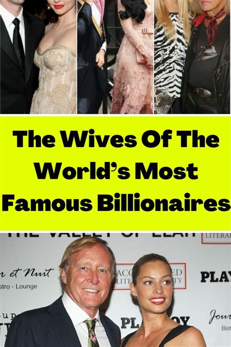The Wives Of The Worlds Most Famous Billionaires In 2023 Famous Ex