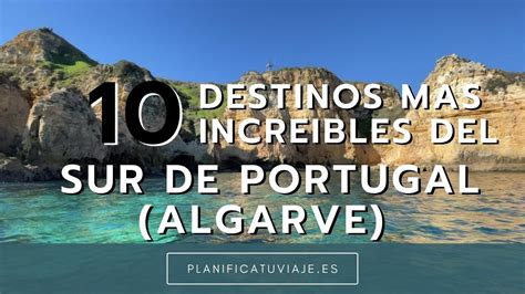 10 Destinos Que Visitar En El Sur De Portugal El Algarve YouTube