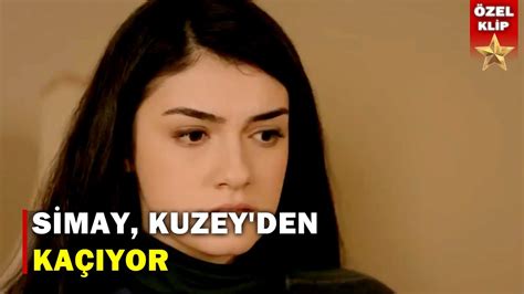 Simay Kuzey den Kaçıyor Kuzey Güney Özel Klip YouTube