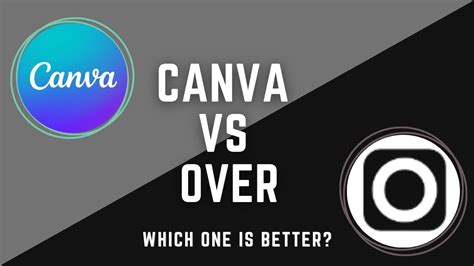 Over Vs Canva Which One Is Better Linkbati