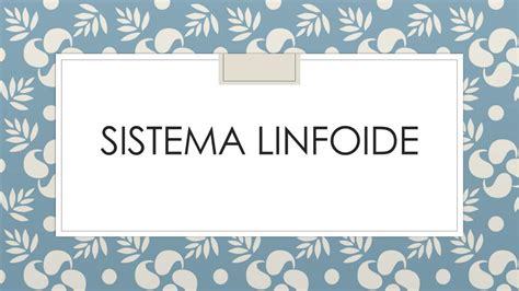 Sistema Linfoide Dra Medinotas UDocz